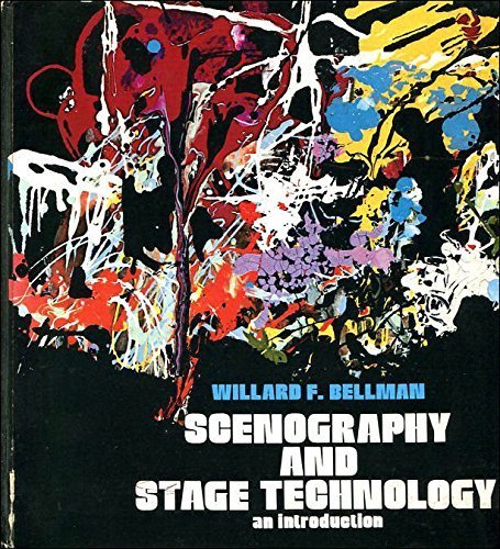 Scenography and Stage Technology: An Introduction by Willard F. Bellman ...