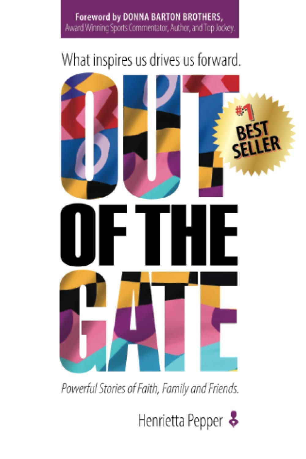 Amazon.com: Out of the Gate: What Inspires Us Drives Us Forward ...