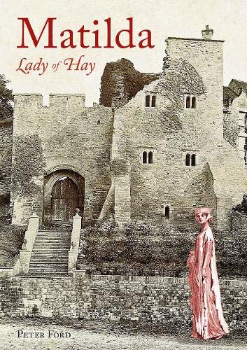 Amazon.com: Matilda - Lady of Hay: The Life and Legends of Matilda de ...