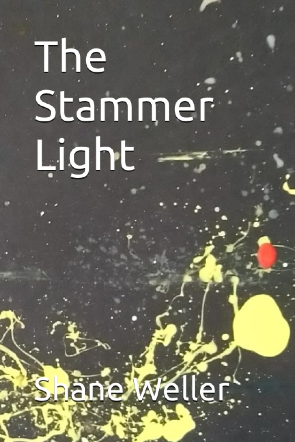 The Stammer Light: Amazon.co.uk: Weller, Shane: 9798854882316: Books