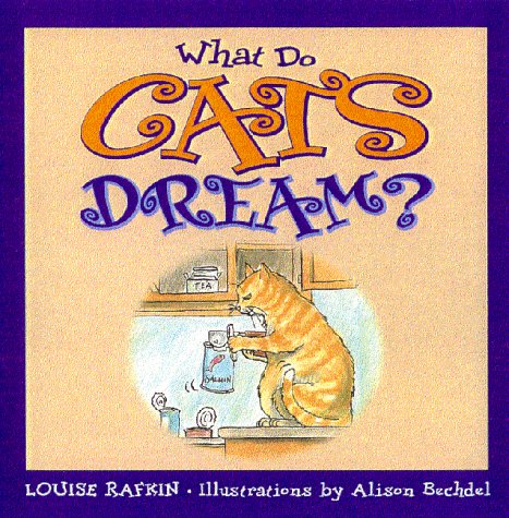 Amazon.com: What Do Cats Dream: 9780836278729: Rafkin, Louise, Bechdel ...