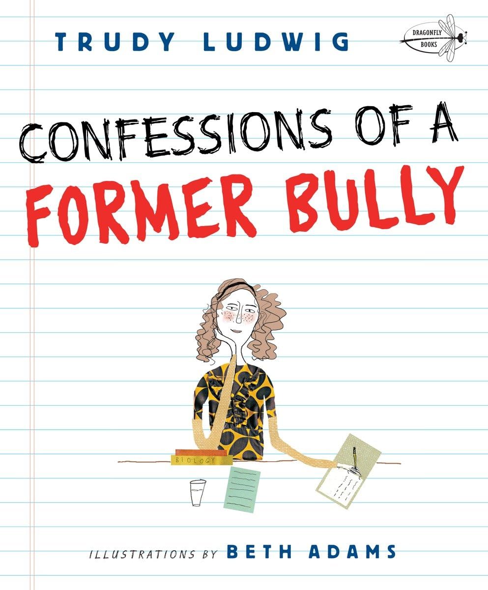 Confessions of a Former Bully: Ludwig, Trudy, Adams, Beth ...