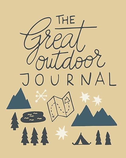 The great outdoor journal: Camping journal, adventures tracker, nature ...