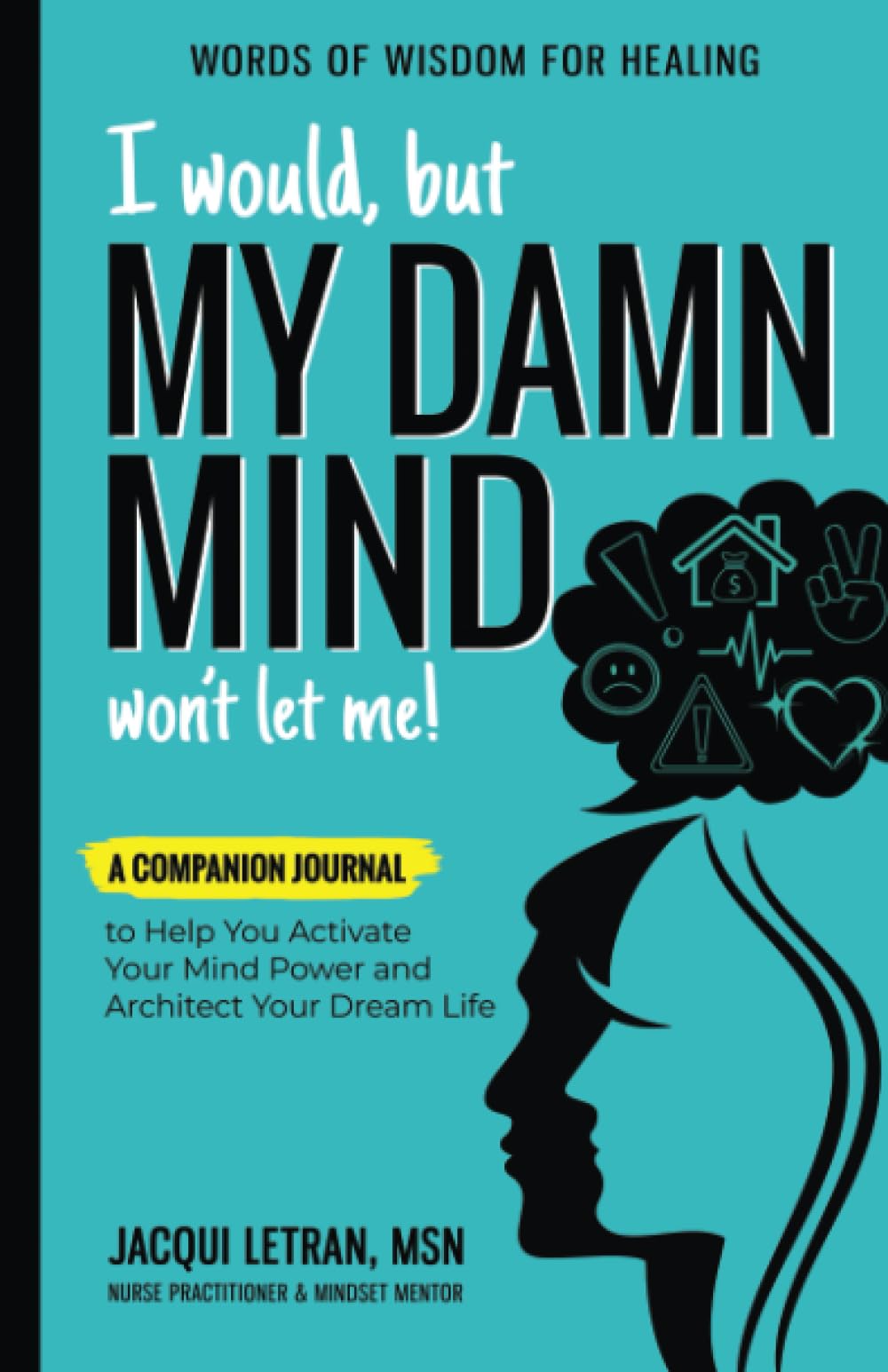 Amazon.com: I would, but MY DAMN MIND won't let me!: A Companion ...