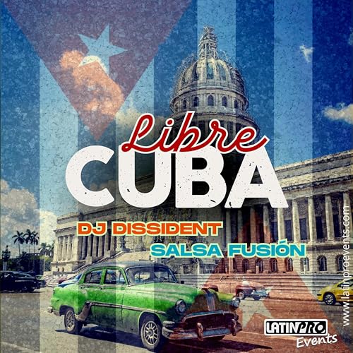Libre Cuba de DJ Dissident en Amazon Music Unlimited