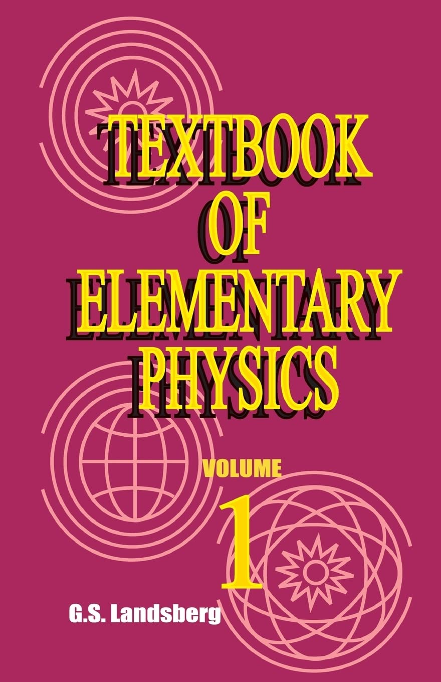 Amazon.com: Textbook of Elementary Physics: 9780898750362: Landsberg, G ...