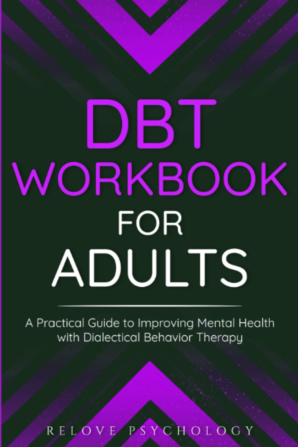 DBT Workbook for Adults: A Practical Guide to Improving Mental Health ...
