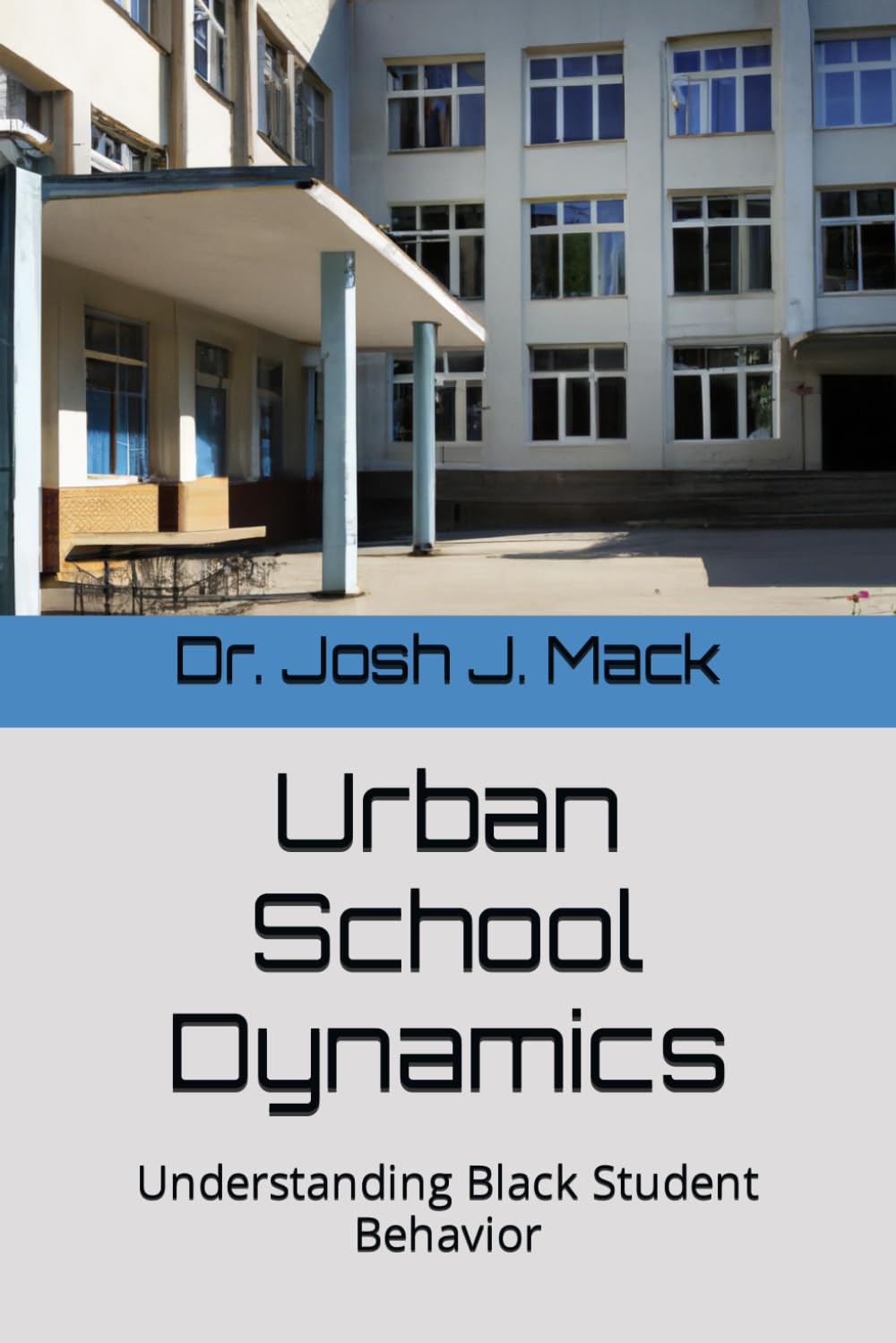 Amazon.com: Urban School Dynamics: Understanding Black Student Behavior ...