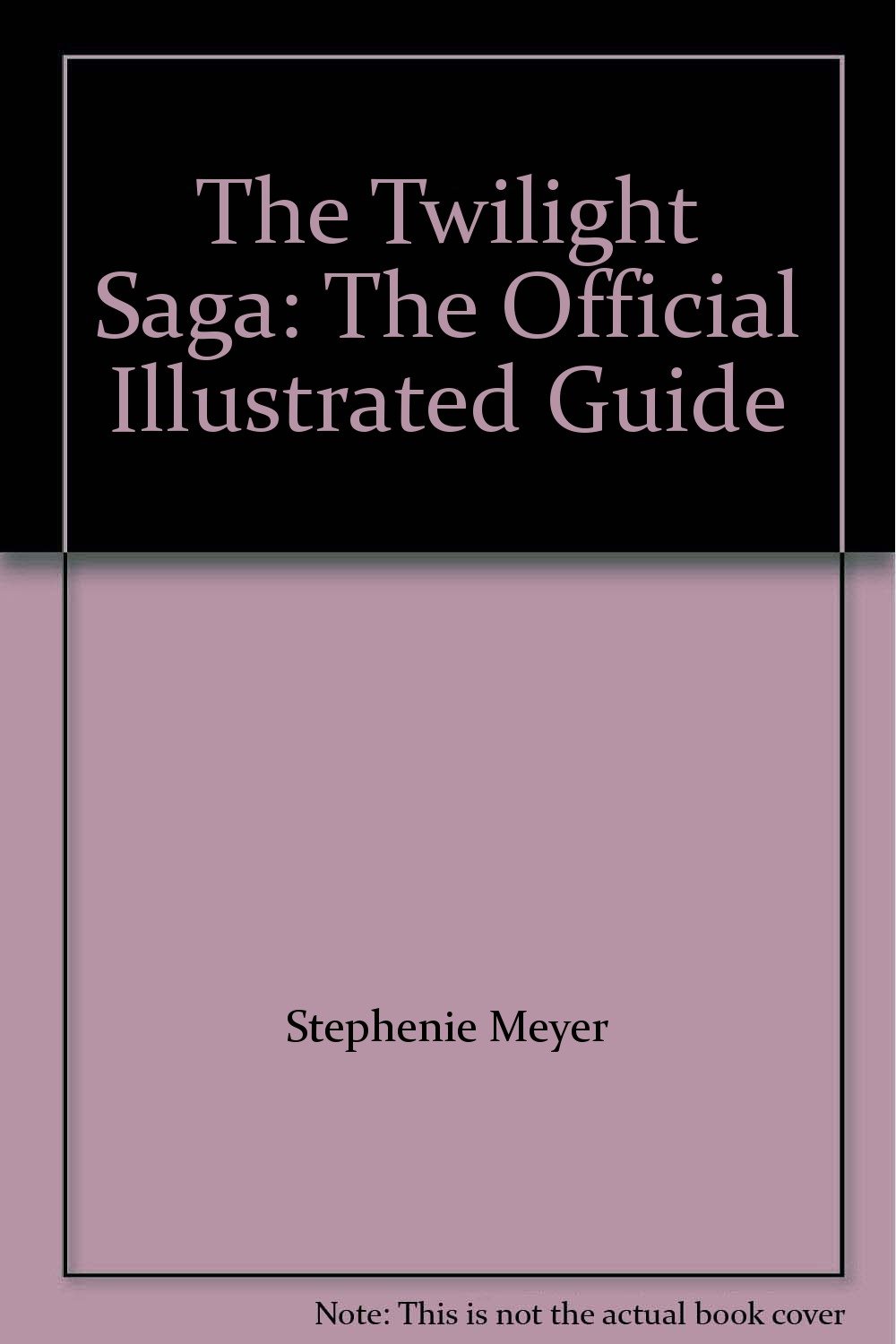 Amazon.com: The Twilight Saga: The Official Illustrated Guide ...