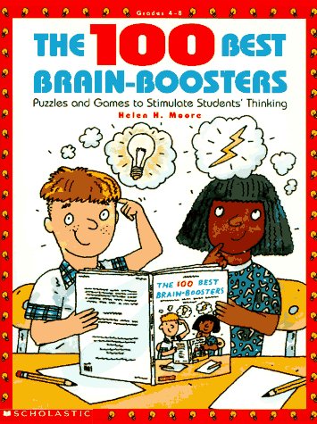 The 100 Best Brain-Boosters (Grades 4-8): Moore, Helen H., Brown, Rick ...