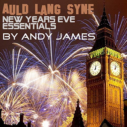 Amazon Music - Andy JamesのAuld Lang Syne New Years Essentials - Amazon ...