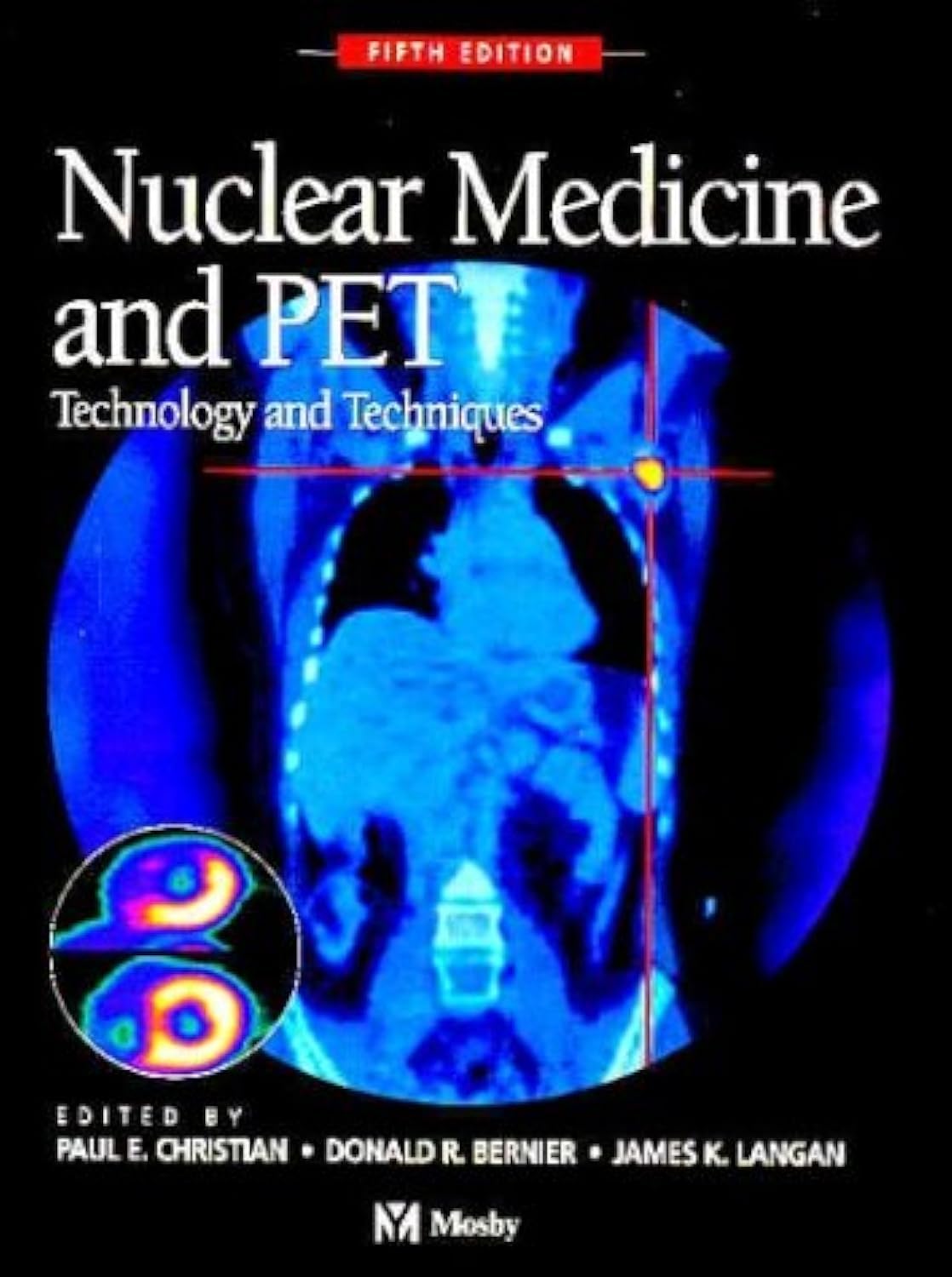 Amazon | Nuclear Medicine and PET: Technology and Techniques | Bernier ...