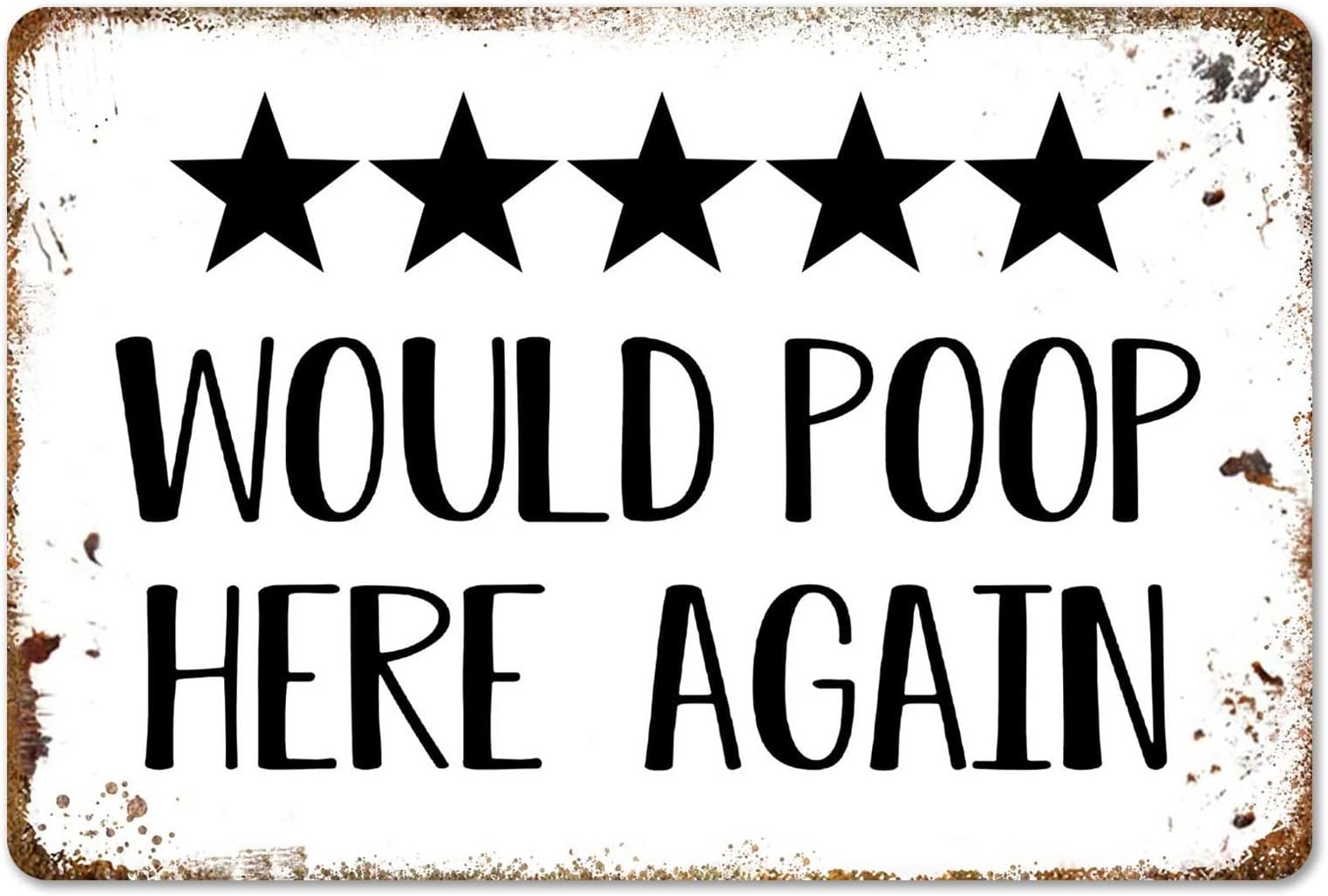 Amazon.com: CrazySign Would Poop Here Again - Funny Five Star Rating ...