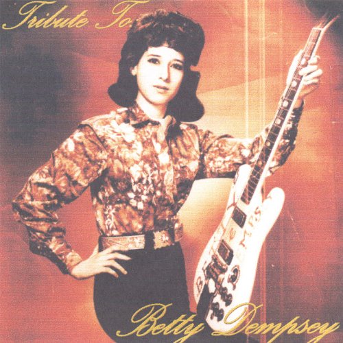 Play Tribute To Betty Dempsey by Betty Dempsey on Amazon Music