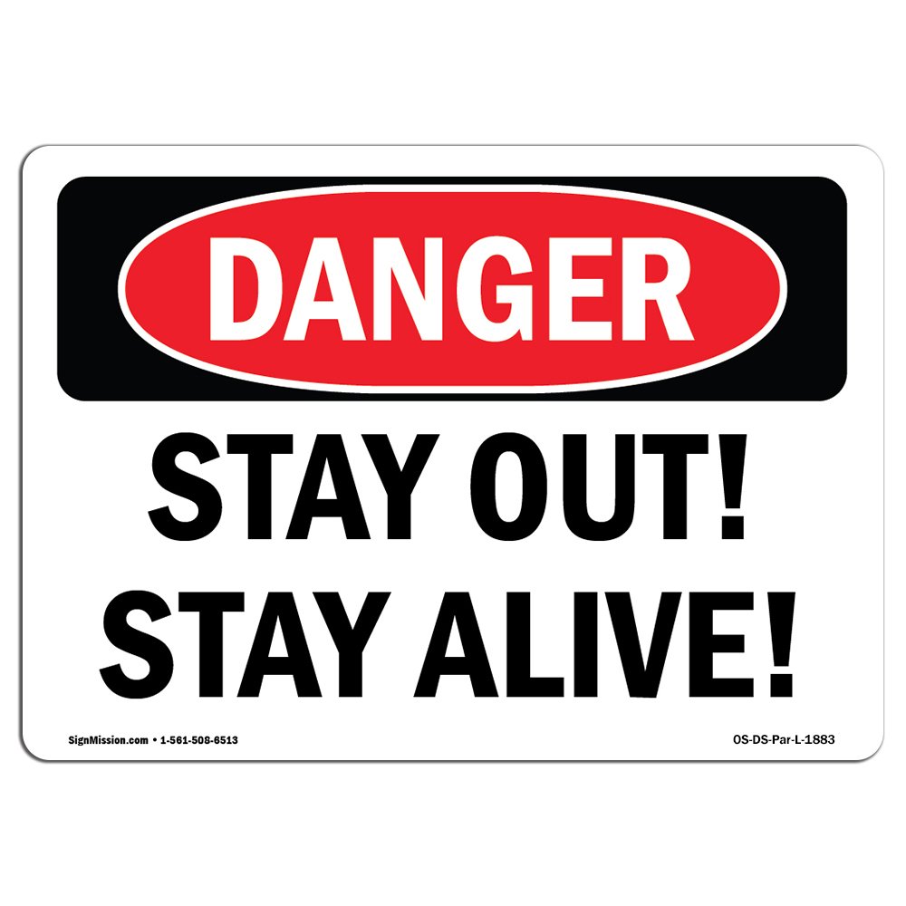 Unsafe Mine Stay Out Stay Alive Sign Nhe32619 Atmosphere – Leak At