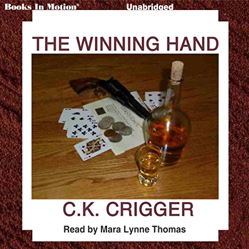 The Winning Hand (Audio Download): C. K. Crigger, Mara Lynne Thomas ...
