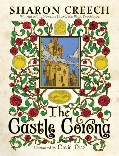 The Castle Corona: Creech, Sharon, Diaz, David: Amazon.com: Books