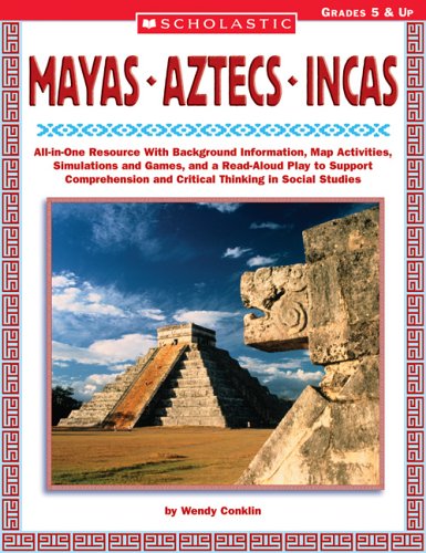 Mayas • Aztecs • Incas: All-in-One Resource With Background Information ...