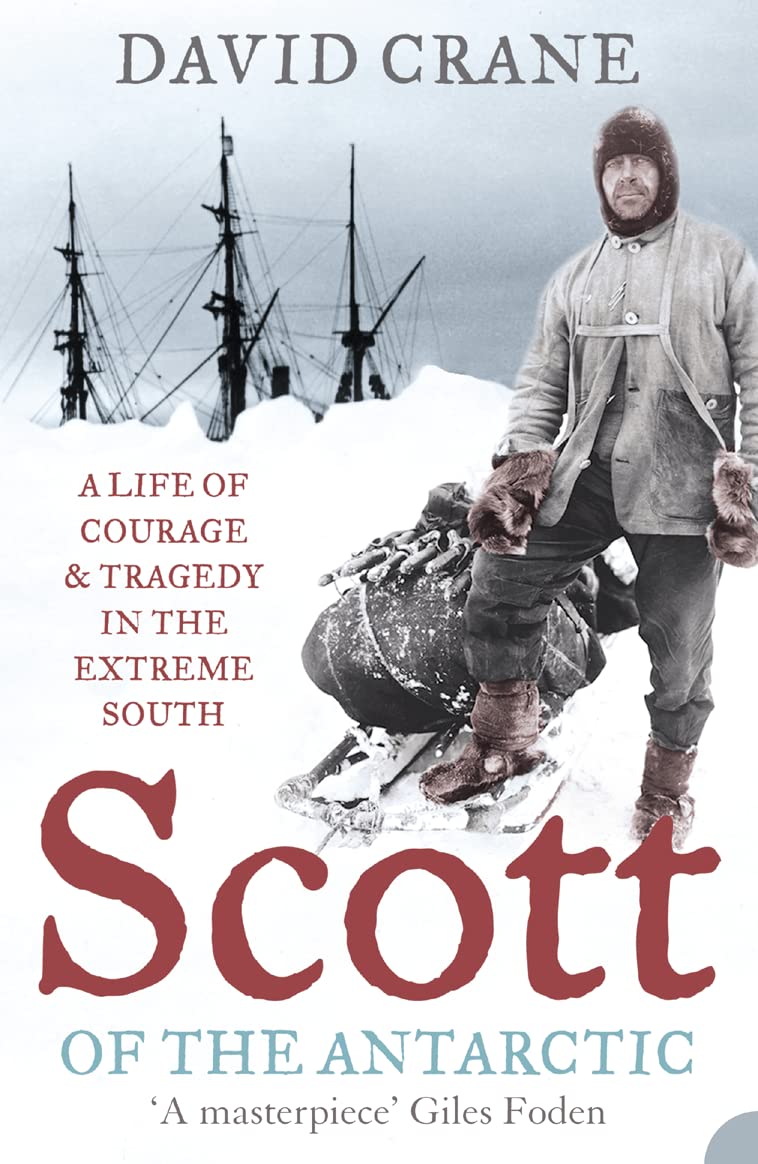 Amazon | Scott of the Antarctic: A Life of Courage and Tragedy in the ...