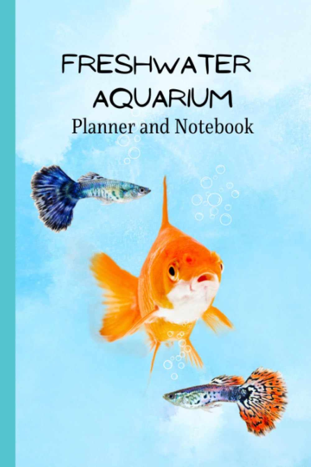 Freshwater Aquarium Planner and Notebook: Logbook | Aquarium ...