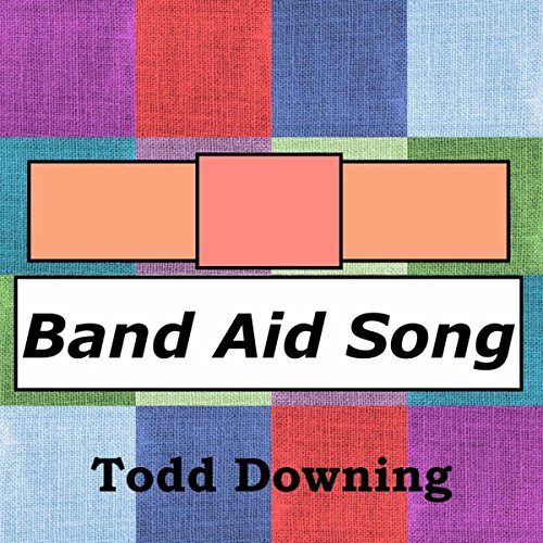 Amazon.com: Band Aid Song : Todd Downing: Digital Music