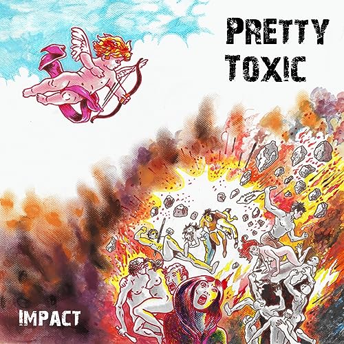 Écouter Impact de Pretty Toxic sur Amazon Music Unlimited