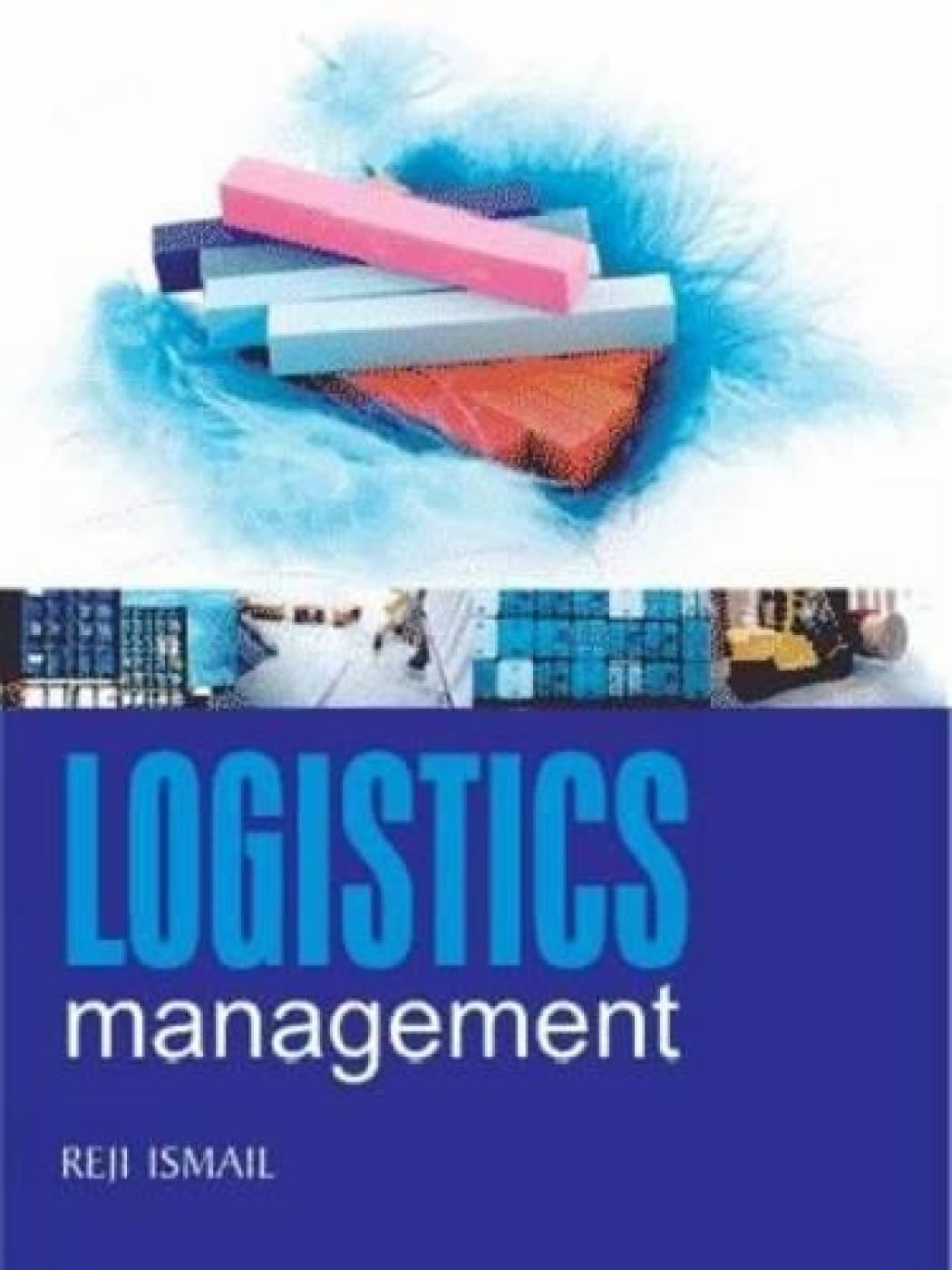 Buy Logistics Management Book Online at Low Prices in India | Logistics ...