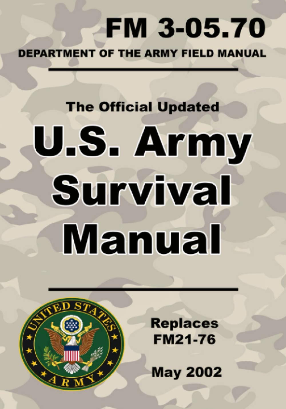 Amazon.com: U.S. Army Survival Manual: Official Updated FM 3-05.70 (Not ...