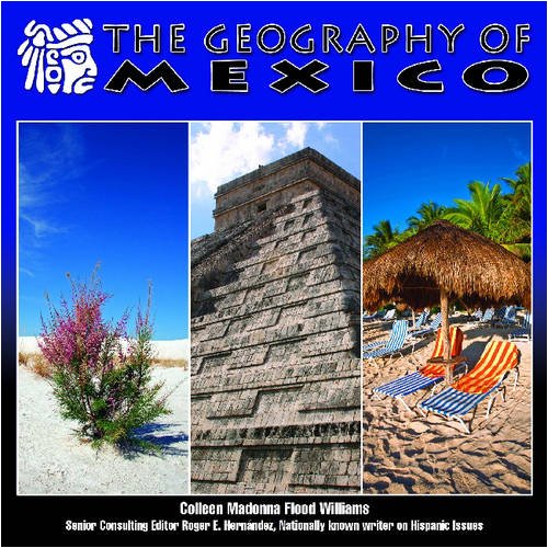 The Geography of Mexico: Williams, Colleen Madonna Flood: 9781422206614 ...