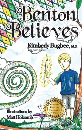 Benton Believes: Bugbee, Kimberly, Holcomb, Matt: 9780989079747: Amazon ...