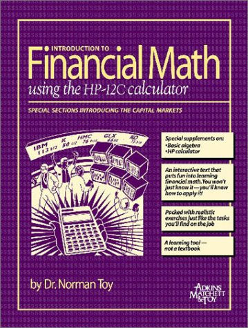 Buy Introduction to Financial Math using the HP-12C calculator Book ...