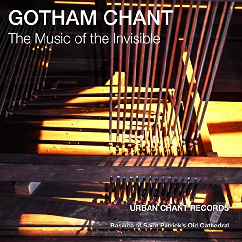 Amazon.com: The Music of the Invisible : Gotham Chant: Digital Music