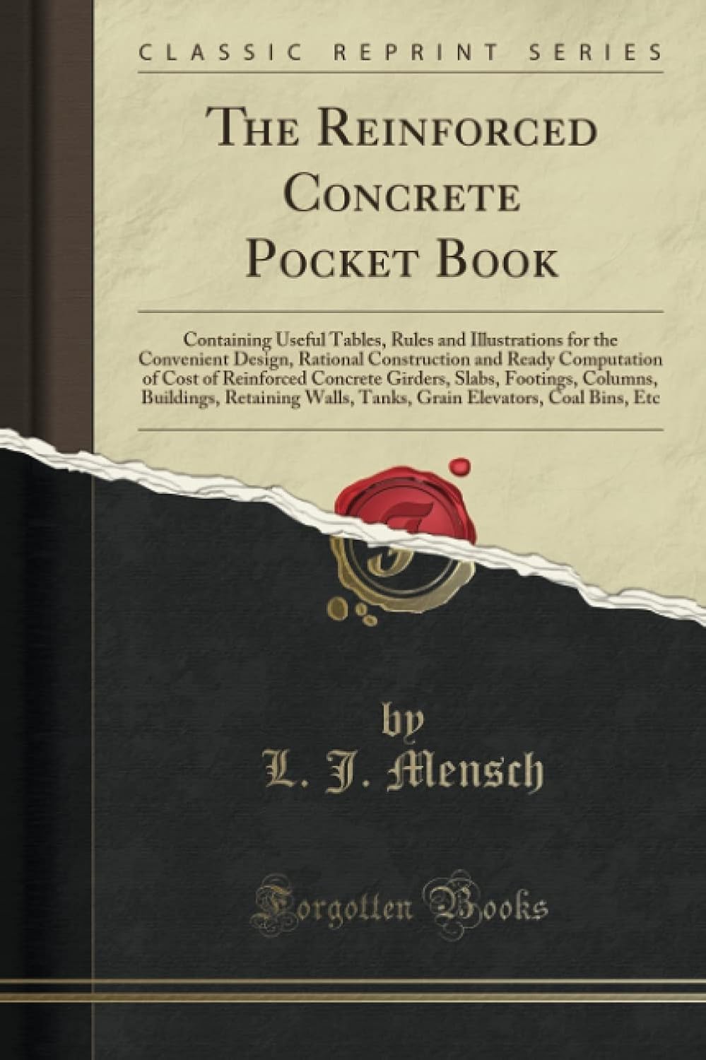 The Reinforced Concrete Pocket Book: Containing Useful Tables, Rules ...