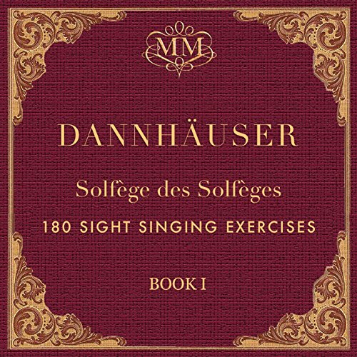 Amazon.co.jp: Solfège des Solfèges, Book 1: 180 Sight Singing Exercises ...