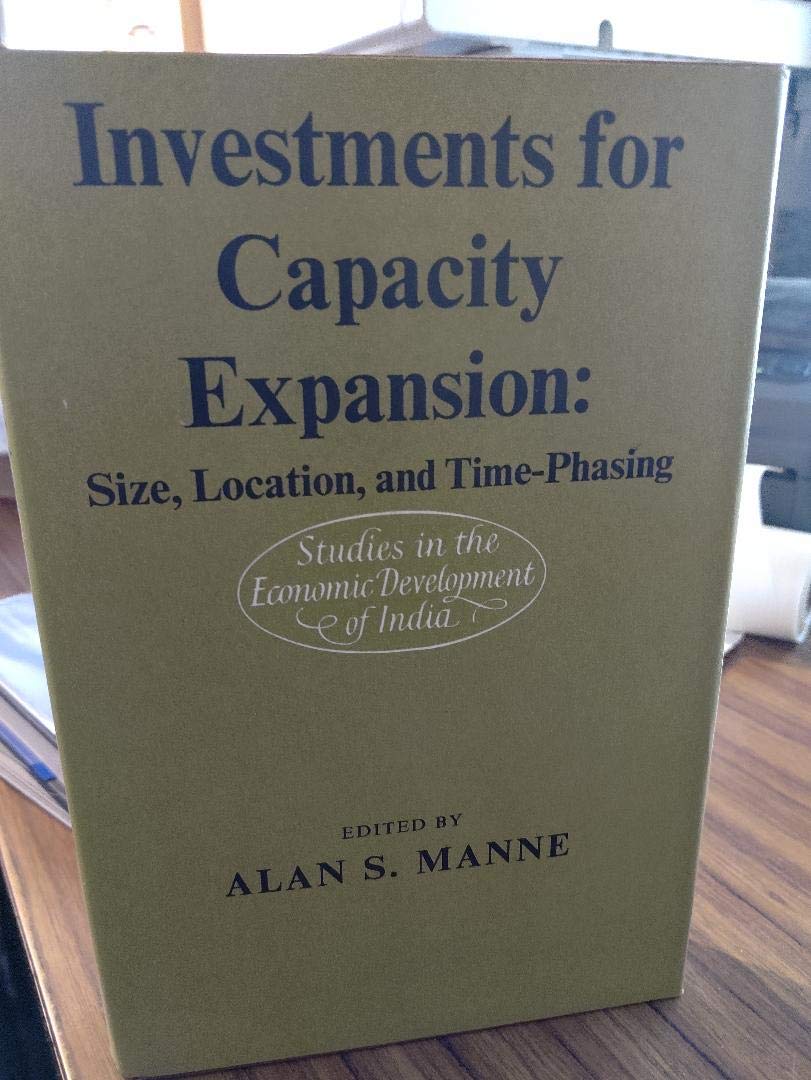 Investments for Capacity Expansion: Size, Location and Time-Phasing ...
