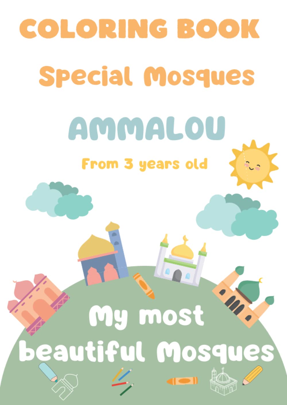 Buy Special coloring book Mosques from 3 years old. Color your most ...