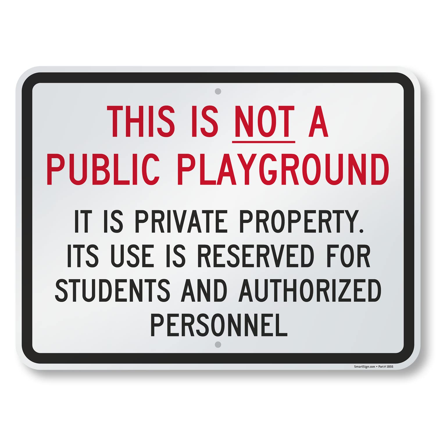 Amazon.com: SmartSign 18 x 24 inch “This Is Not A Public Playground ...