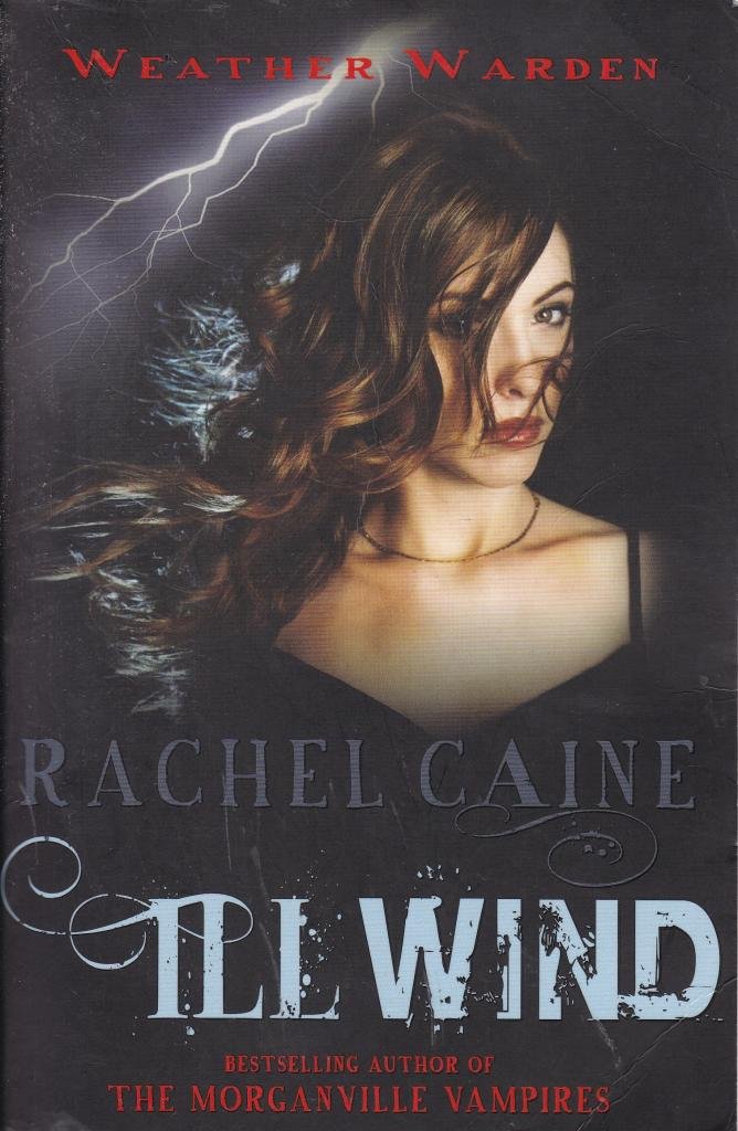 Ill Wind: Rachel Caine: 9780749010362: Amazon.com: Books