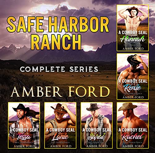 Safe Harbor Ranch The Complete Series: A Cowboy SEAL Short and Steamy Romance Series eBook ...