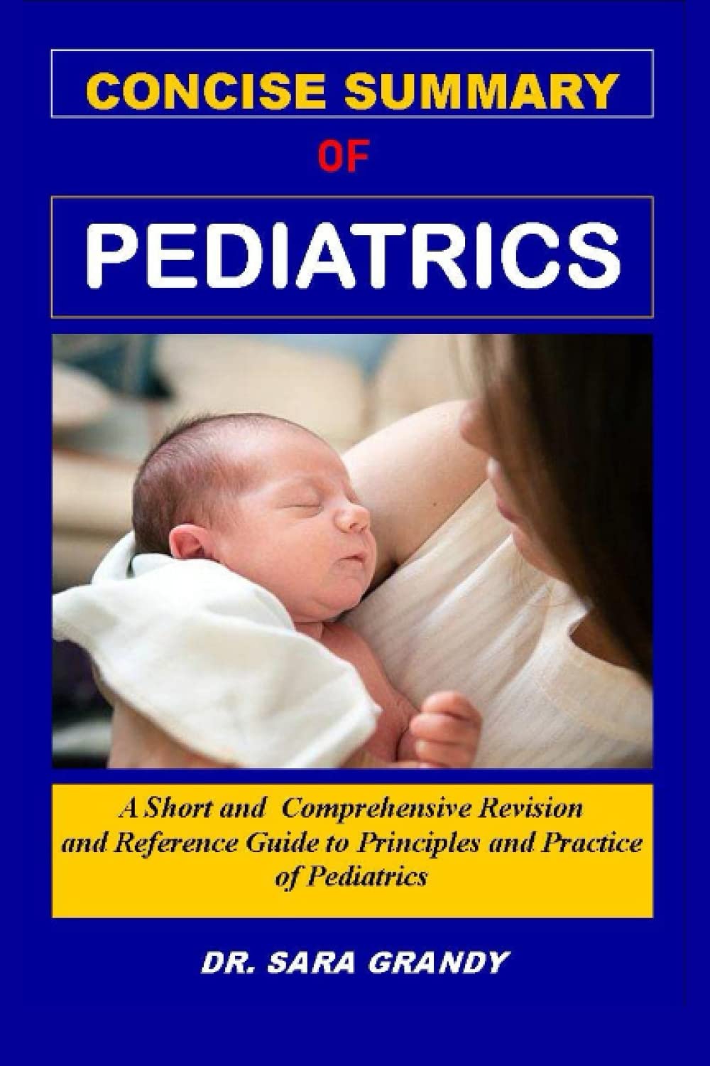 CONCISE SUMMARY OF PEDIATRICS: A Short and Comprehensive Revision and ...