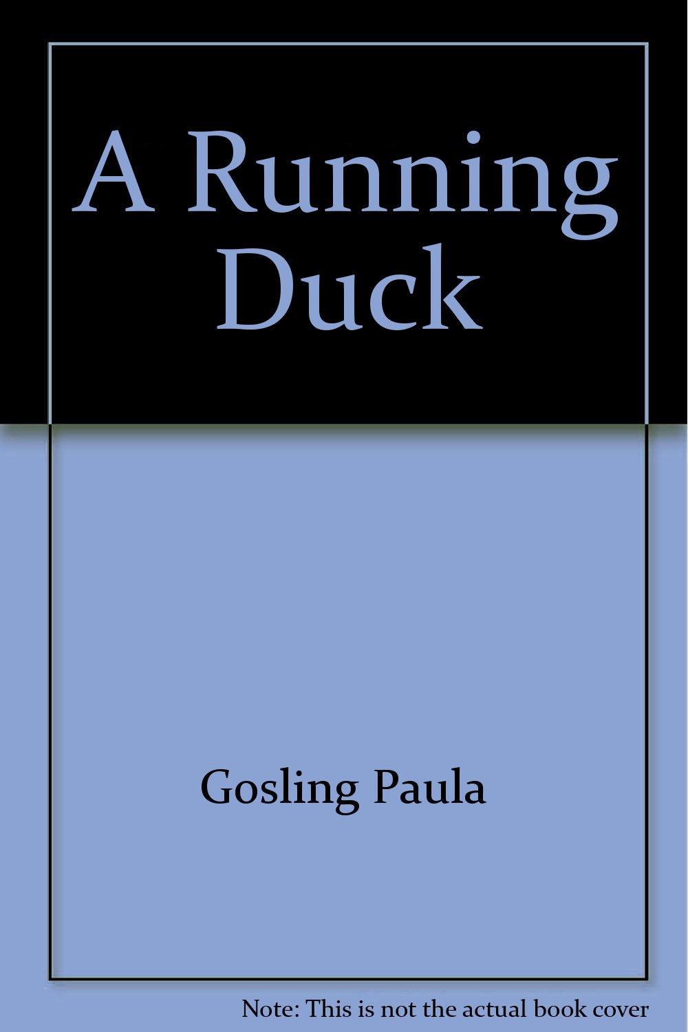 A RUNNING DUCK.: Paula Gosling: 9780330258043: Amazon.com: Books