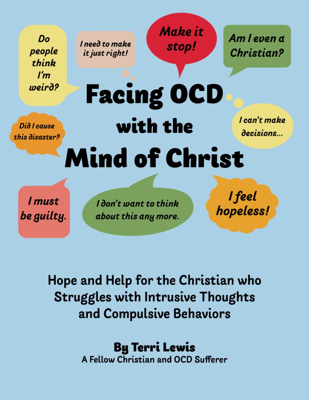 Facing OCD with the Mind of Christ: Hope and Help for the Christian who ...