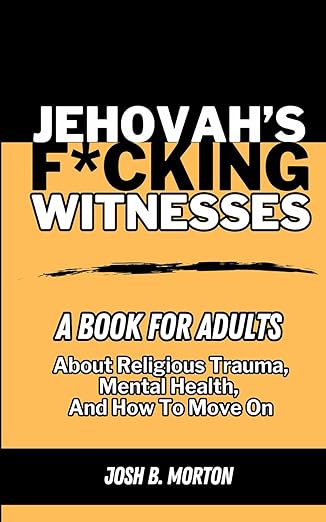 Amazon.com: Jehovah's F*cking Witnesses: A Book For Adults About ...