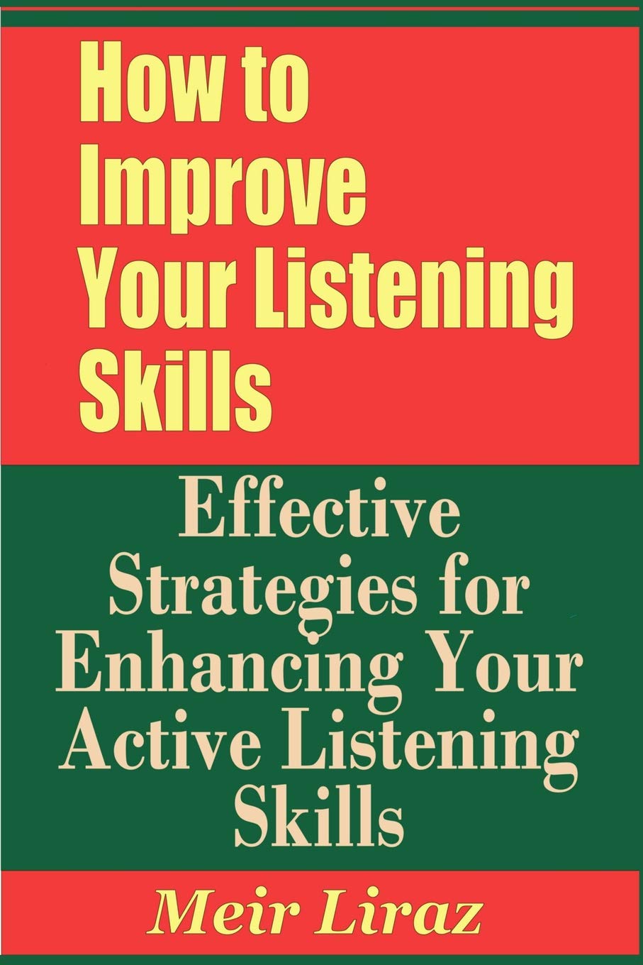 How to Improve Your Listening Skills - Effective Strategies for ...