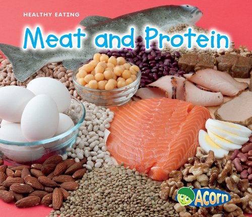 Meat and Protein (Acorn: Healthy Eating) : Dickmann, Nancy, Schenker ...