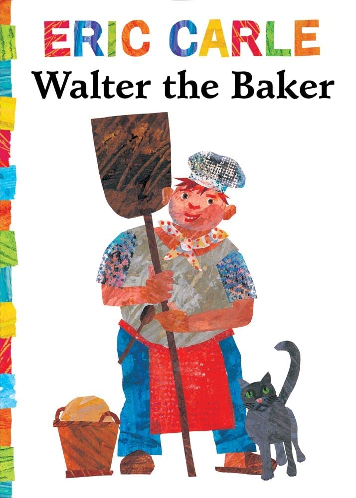 Walter the Baker : Carle, Eric, Carle, Eric: Amazon.ca: Books