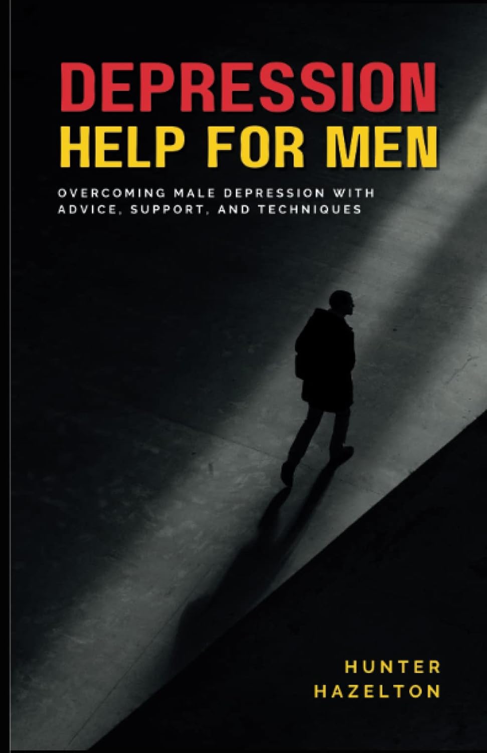 Depression Help for Men: Overcoming Male Depression with Advice ...
