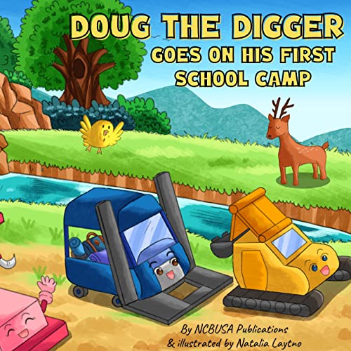 Doug the Digger Goes on His First School Camp: A Fun Picture Book For 2 ...