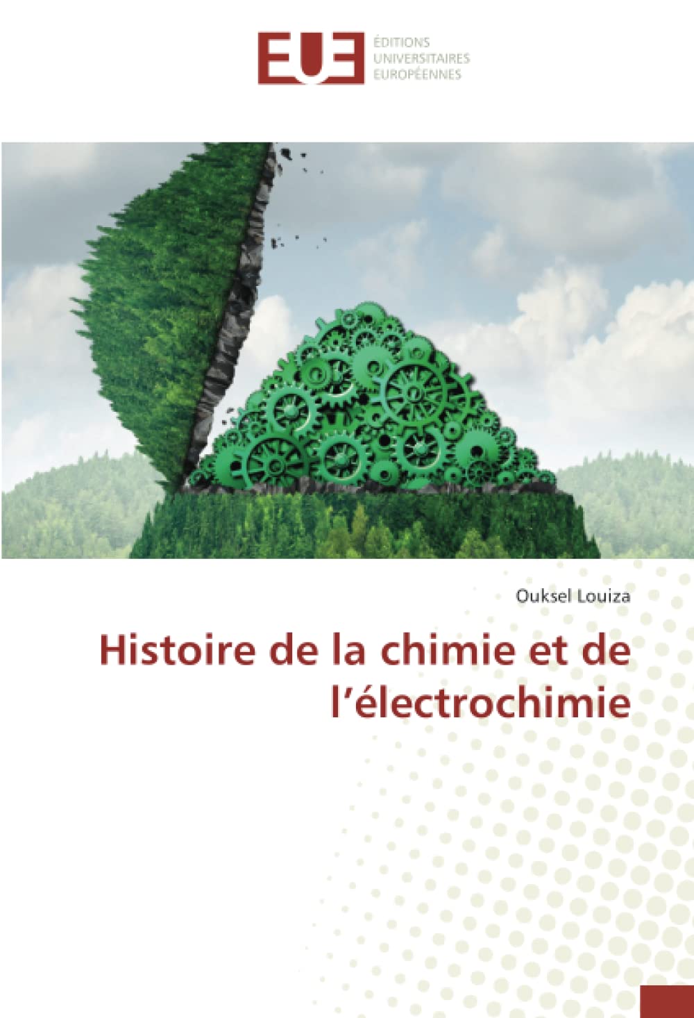 Histoire de la chimie et de l’électrochimie (French Edition): Louiza ...