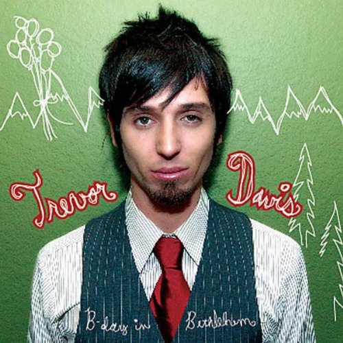 Play B day in Bethlehem by Trevor Davis on Amazon Music